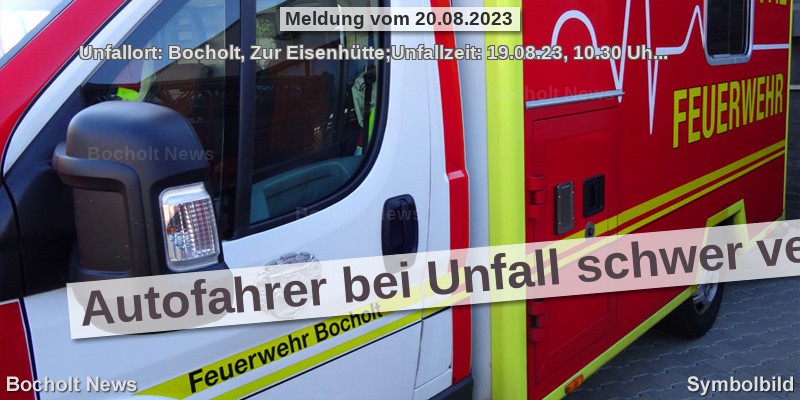 Bocholt News - Autofahrer bei Unfall schwer verletzt - bocholt - autofahrer - bei